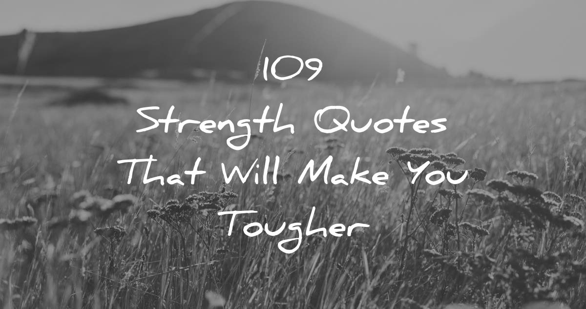 109 Strength Quotes